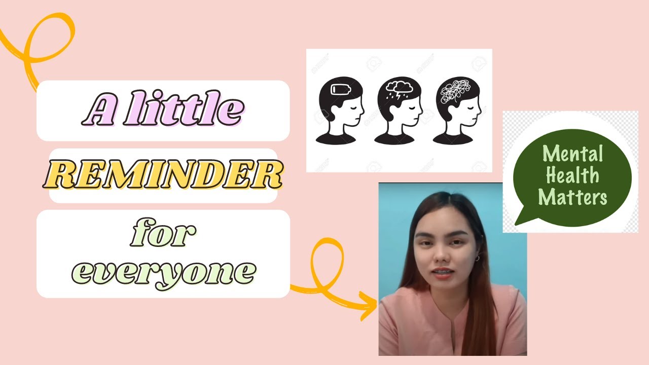 A Little Reminder for Everyone | Mental Health Awareness - YouTube
