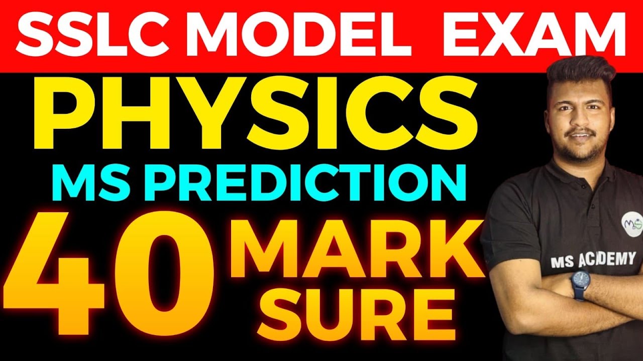 SSLC PHYSICS MS PREDICTIONS 🔥🔥 40 MARKS SURE - YouTube