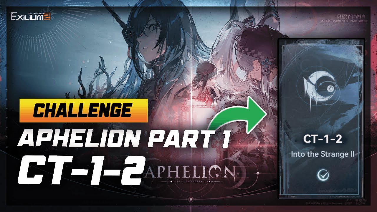 APHELION PART-1 CHALLENGE STAGE-2 (CT-1-2) GUIDE (PRESET DOLLS ONLY ...