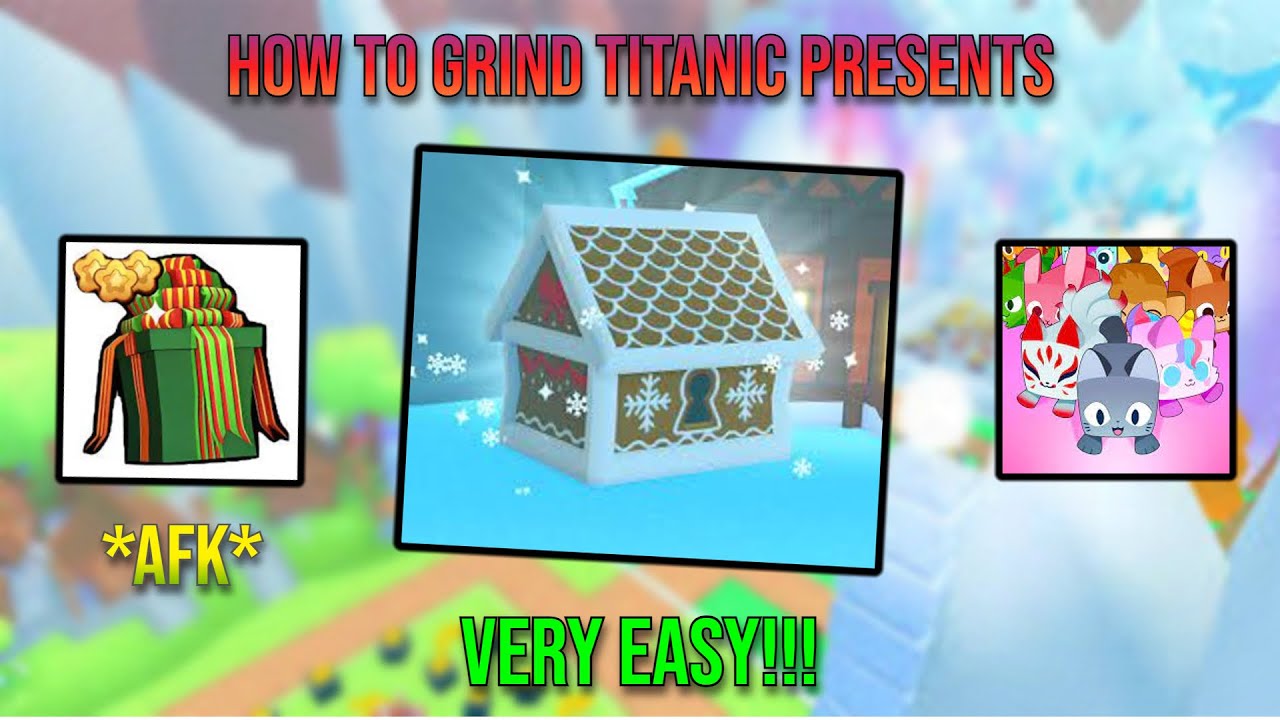 *NEW* 🎁EASIEST TITANIC GIFT FARM! 1-3 TITANIC GIFTS PER HOUR!🎁Pet ...