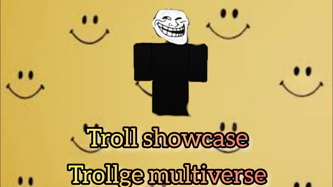 Troll Showcase - Trollge Multiverse - YouTube