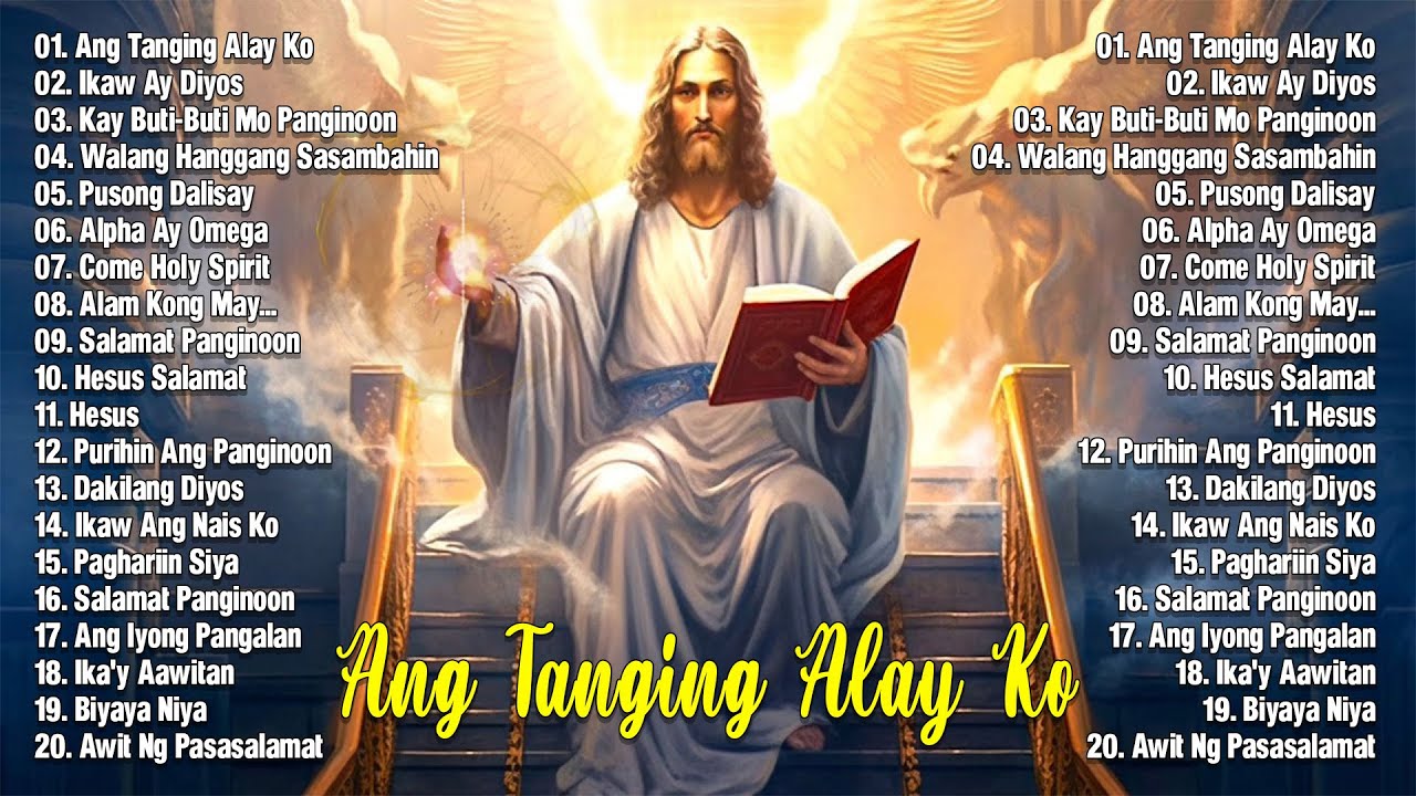 Christian Songs Tagalog 2024 🥰 Kay Buti Buti Mo Panginoon🥰 Tagalog ...