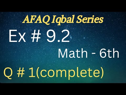 Exercise #9.2 Class 6th AFAQ Iqbal Series Mathematics Q#1 - YouTube