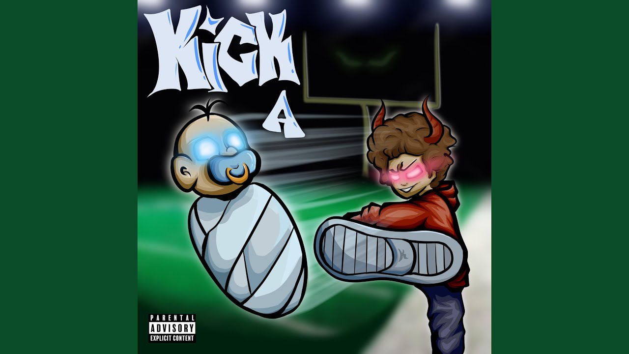 KICK A BABY - YouTube