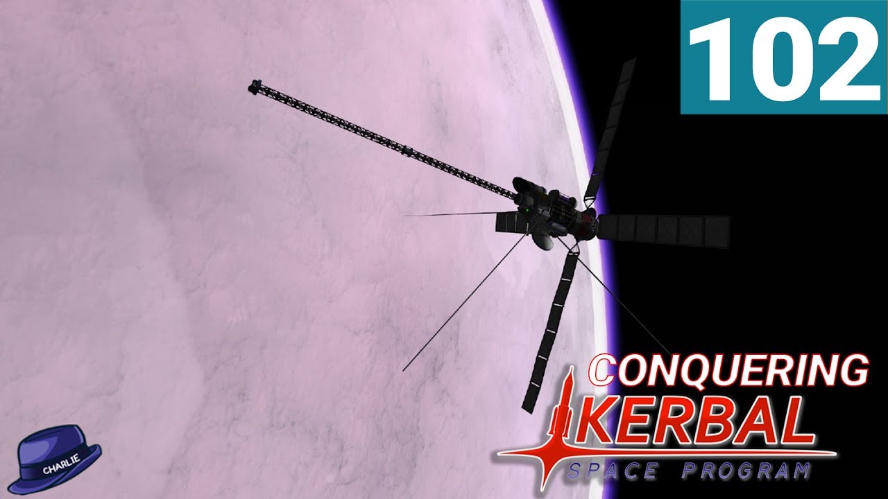 Conquering Kerbal Space Program - Ep 102 - Eve Network, One Year Late ...