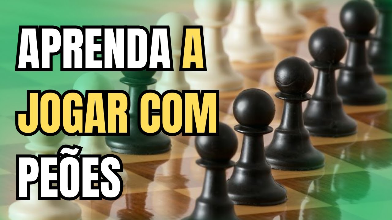 Entendendo como jogar com peões no xadrez - YouTube