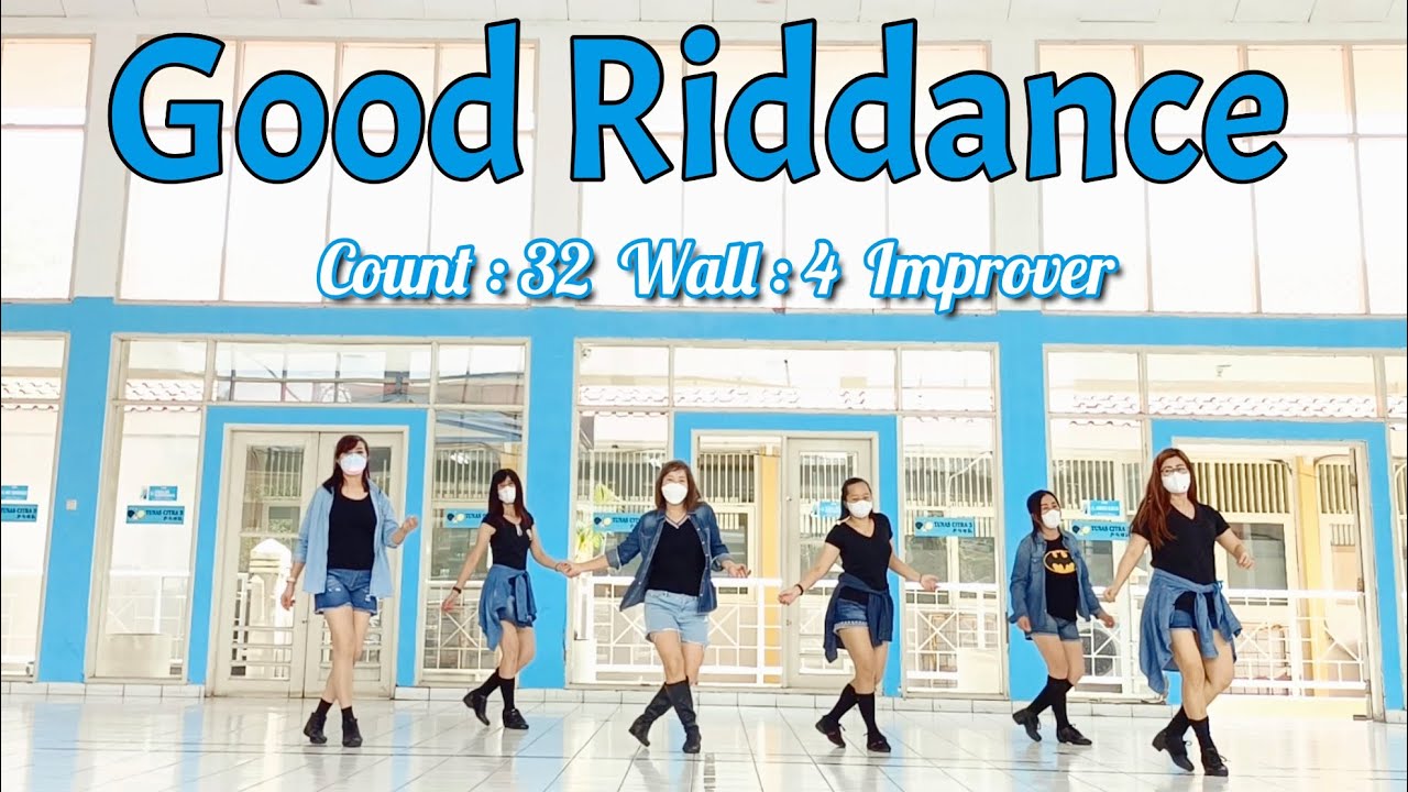 GOOD RIDDANCE - LINEDANCE - YouTube