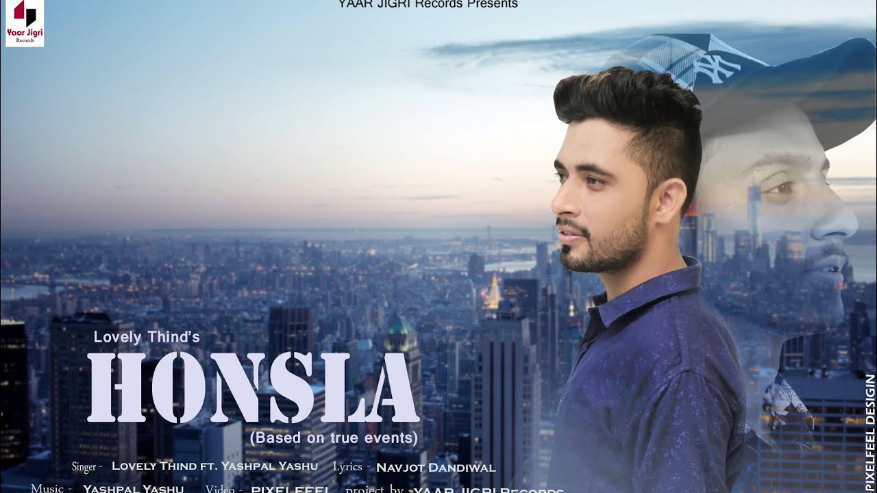 Honsla || Lovely Thind ft. Yashpal Yashu || Pixelfeel || Latest punjabi ...