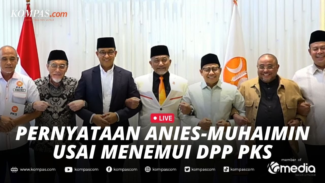 🔴LIVE - Keterangan Anies-Muhaimin dan Ahmad Syaikhu Usai Pertemuan di Kantor DPP PKS - YouTube
