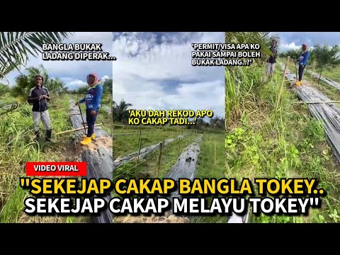 TOKEH BANGLADESH "SAPU" TANAH KERAJAAN BUAT KEBUN 🔴TEAM SURPLUS BONGKAR KEGIATAN HARAM ...