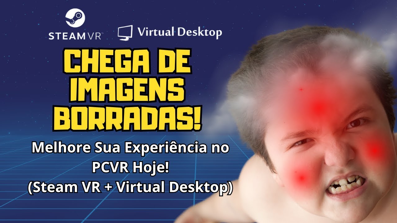 Como Otimizar seu PCVR? Guia Completo de Steam VR e Virtual Desktop ...