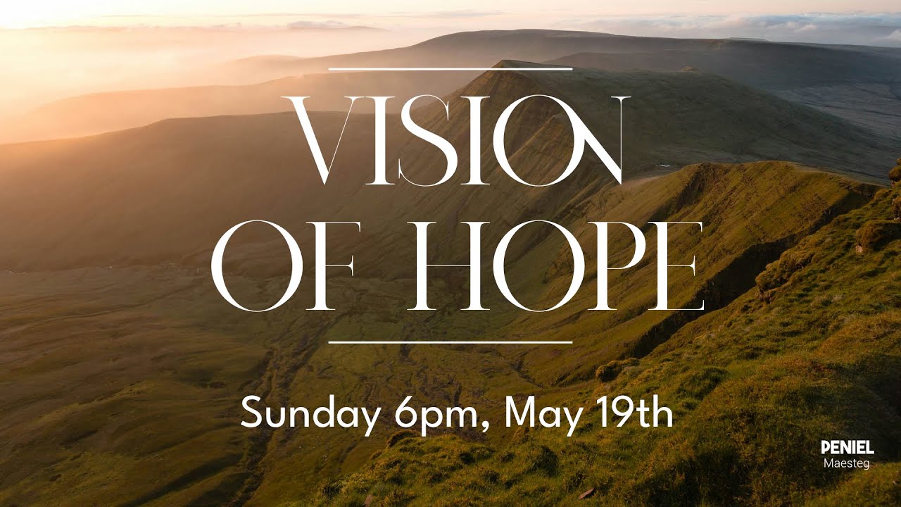 Vision of Hope, Sunday May 19th 2024 - YouTube