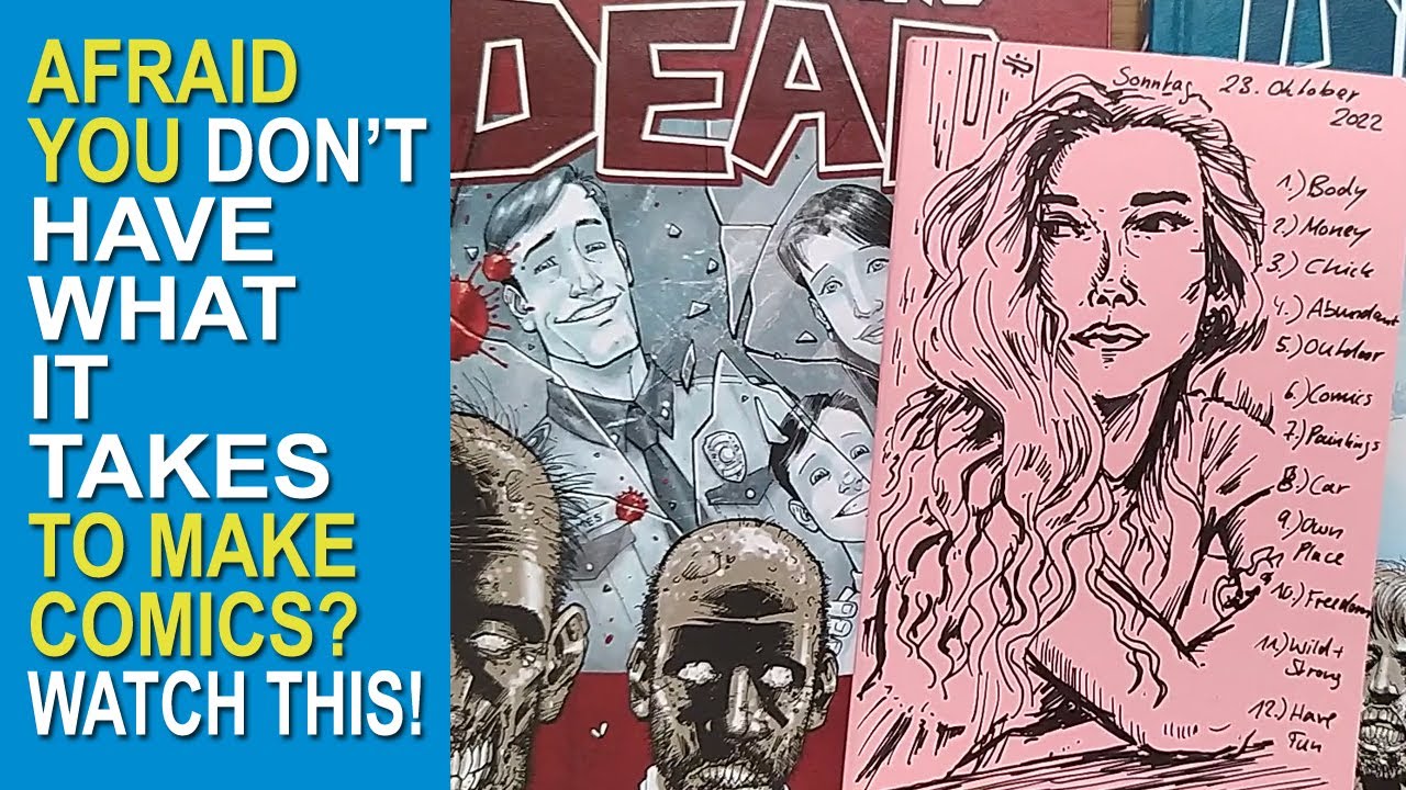MAKING COMICS / WRITING / ADVICE: You wanna make Comics but are AFRAID ...