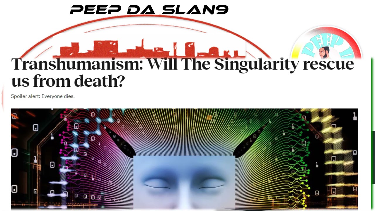 #Transhumanism: Will The Singularity rescue us from #death? - YouTube