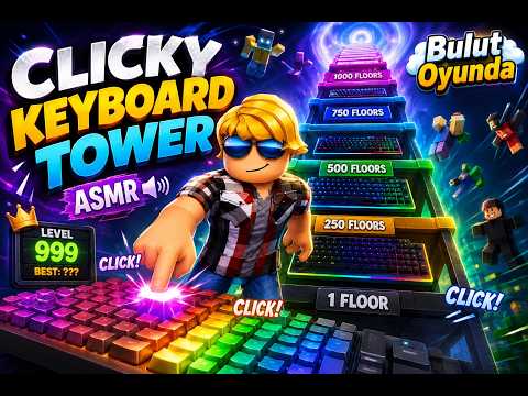Roblox'ta En İyi Klavye Sesleri Clicky Keyboard Tower ASMR