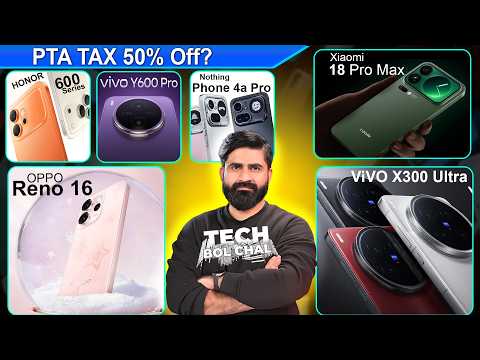 PTA Tax 50% Cut Ho Gaya? Samsung A27,vivo V70 FE,X300 FE,OPPO Reno 16 Pro,Xiaomi 18 Pro Max ! Ep 20