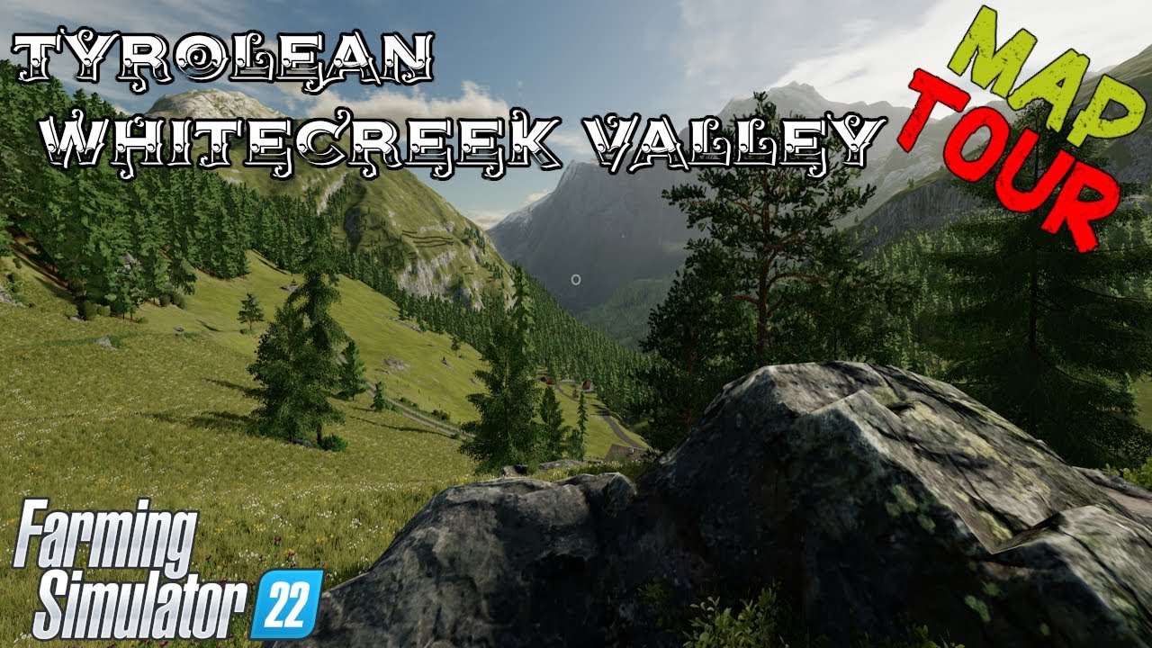 Map Tour | Tyrolean Whitecreek Valley | Farming Simulator 22 - YouTube