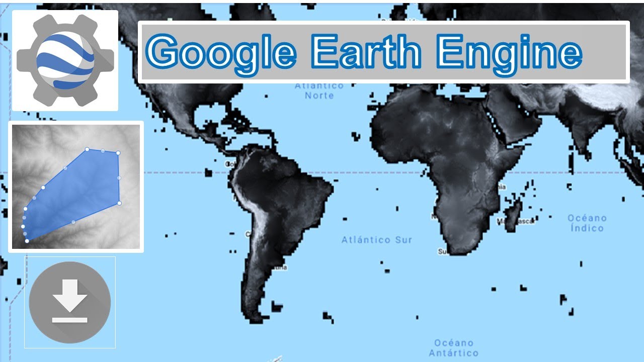 Descarga DEM o MDE de 30-500 m de resolución con Google Earth Engine ...