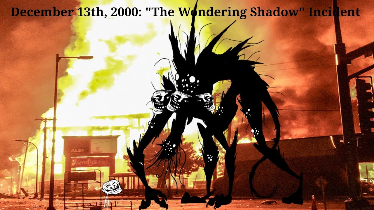 Trollge: December 13th, 2000: "The Wondering Shadow" Incident - YouTube