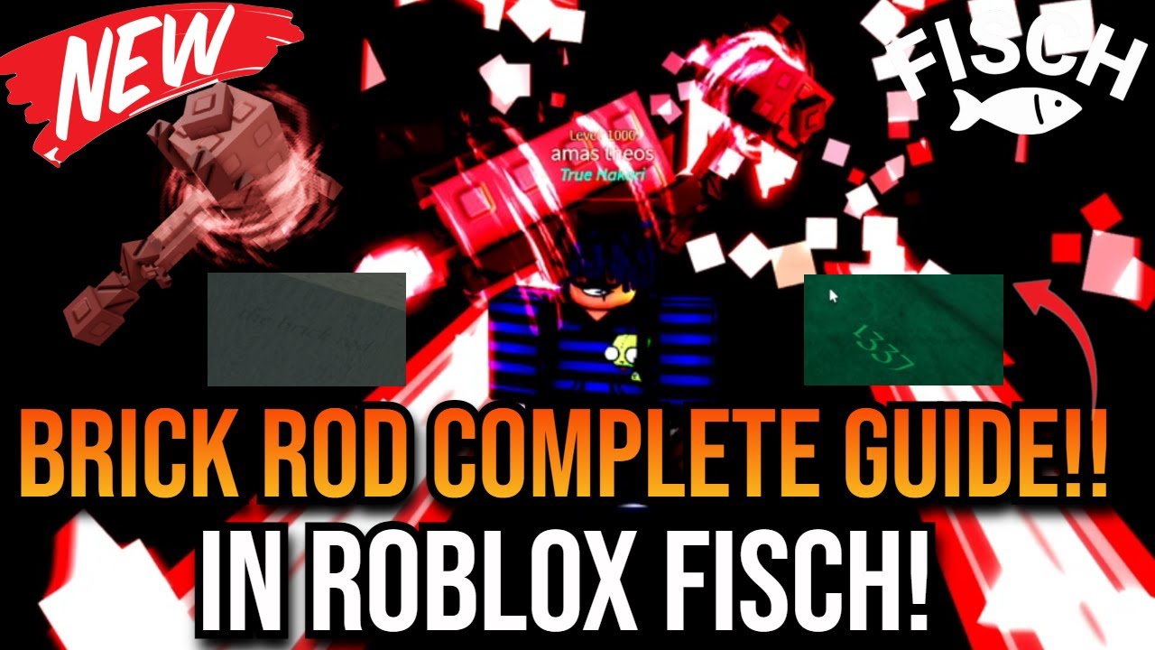 FULL COMPLETE GUIDE On How To Obtain The Brick Rod In Roblox Fisch ...