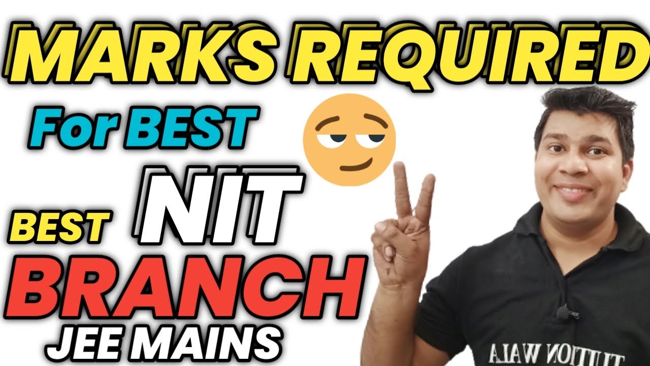 Marks required for best nit|marks required for best nit college with ...