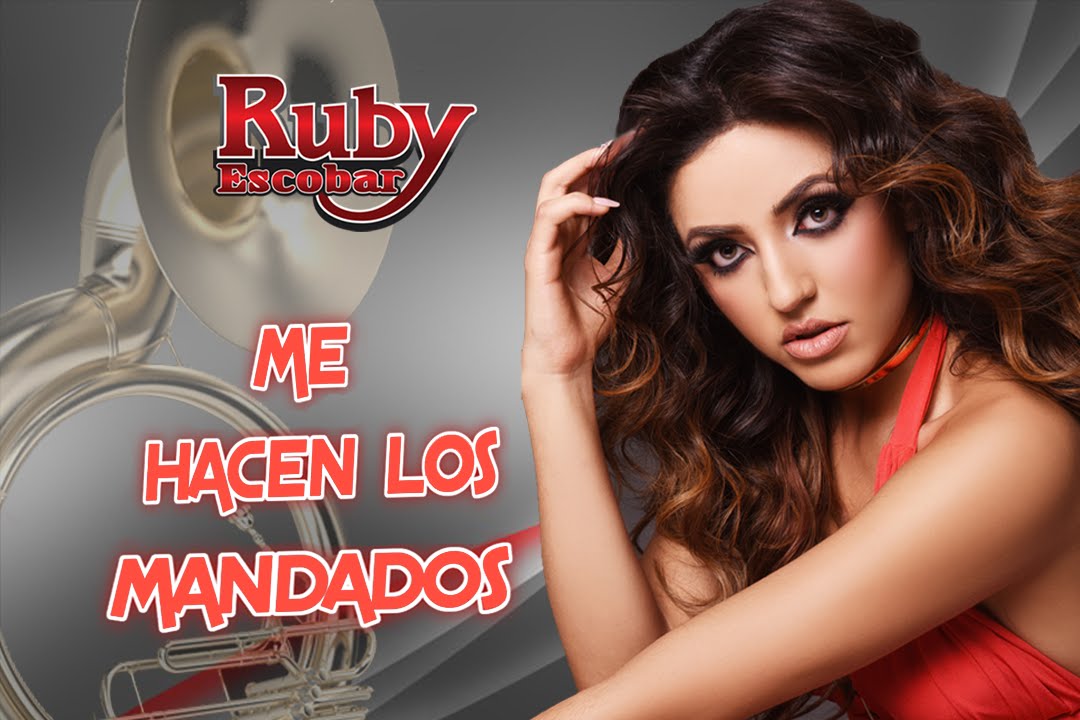 Ruby Escobar "Me Hacen Los Mandados" (Audio Original y Letra) - YouTube