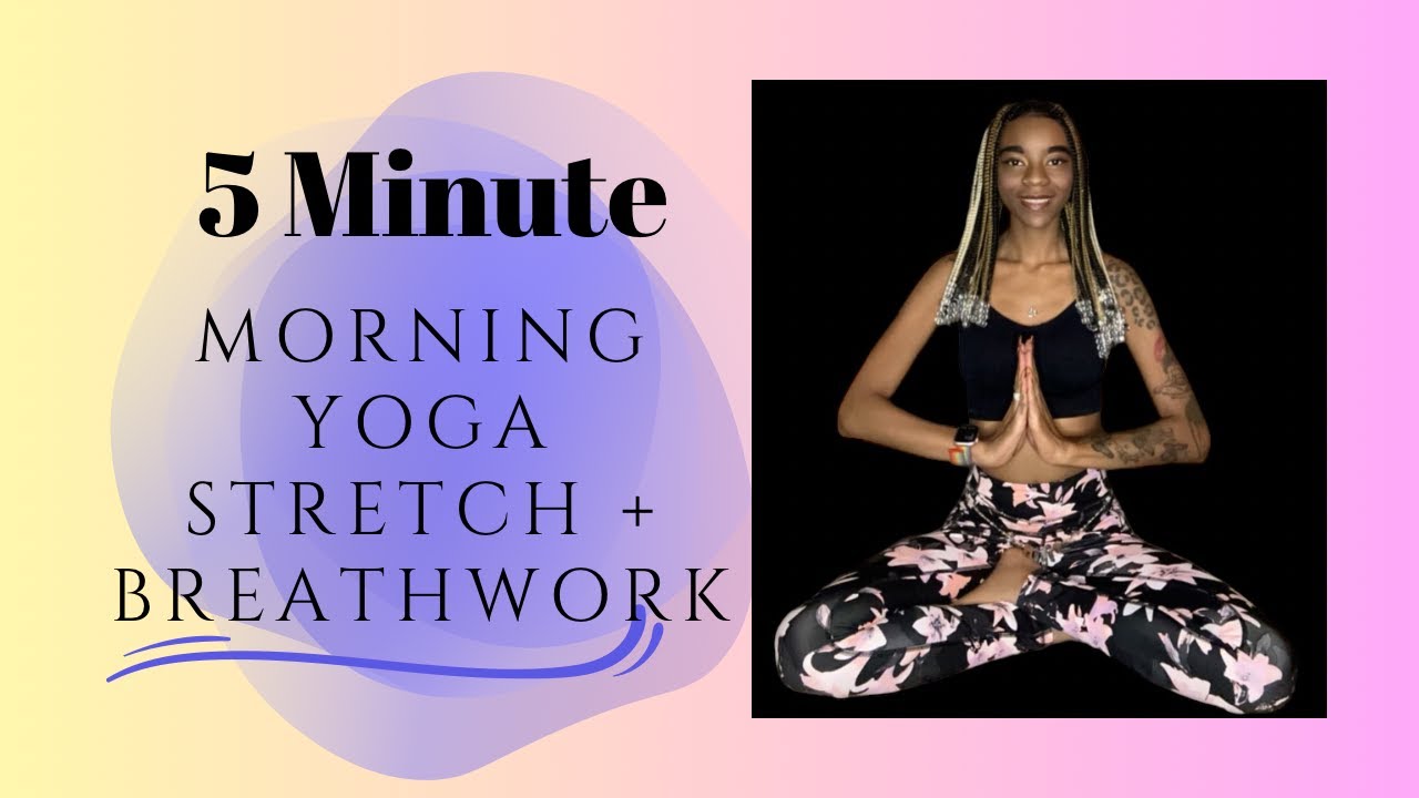 5 Minute Morning Yoga Stretch + Breathwork - YouTube