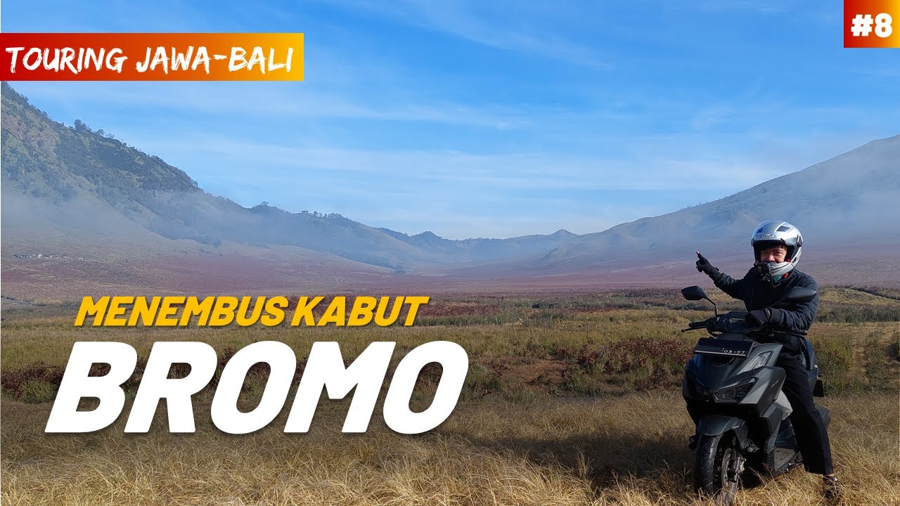 Touring ke Bromo via Senduro Lumajang | Touring Jawa - Bali Vario 160 ...