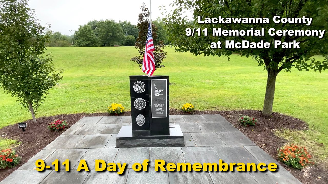 Lackawanna County 9-11 Memorial at McDade Park 2022 - YouTube