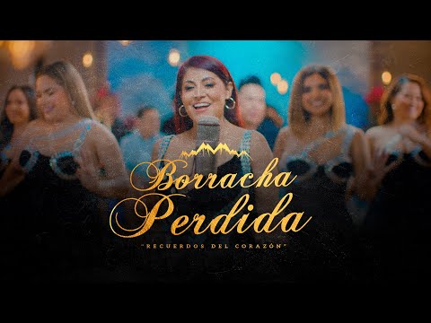 Corazón Serrano - Borracha Perdida - Recuerdos Del Corazón Vol. 1