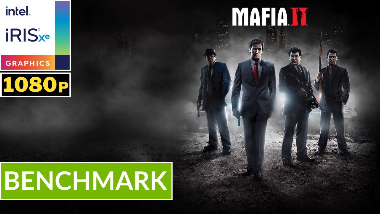 MAFIA II - INTEL Iris XE Ver. 31.0.101.5590 | Potato Spec | Low Setting ...