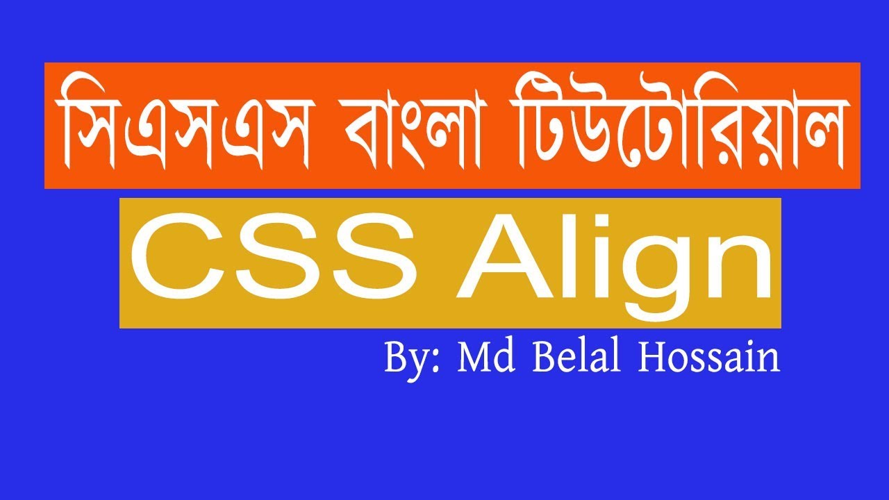 CSS Bangla Tutorial | CSS Bangla | CSS Bangla Video Tutorial | CSS ...