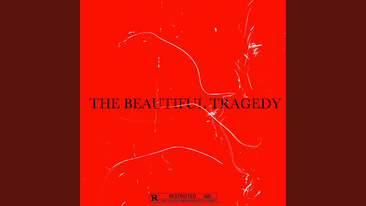 The Beautiful Tragedy - YouTube