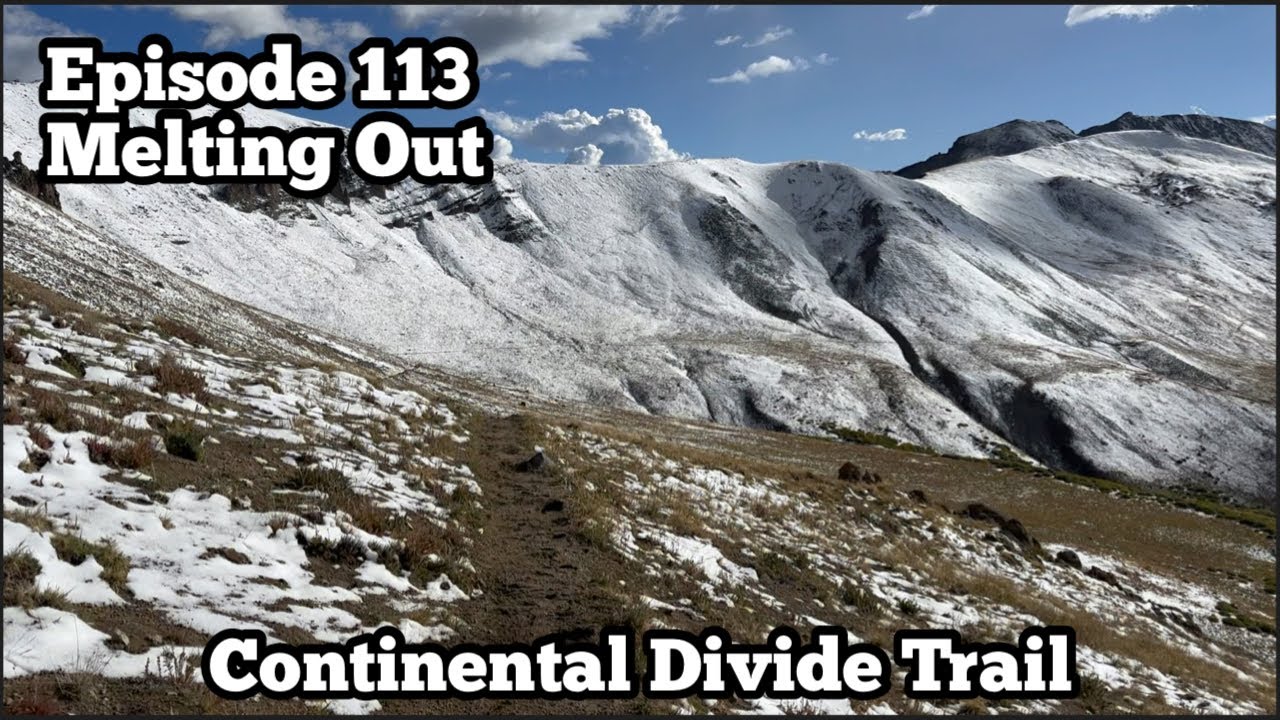 Melting Out | San Luis Pass | CDT Ep 113 - YouTube