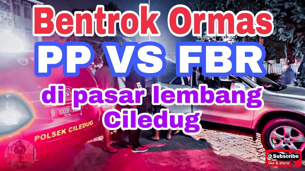 Bentrok Ormas PP VS FBR di pasar Lembang Ciledug - YouTube