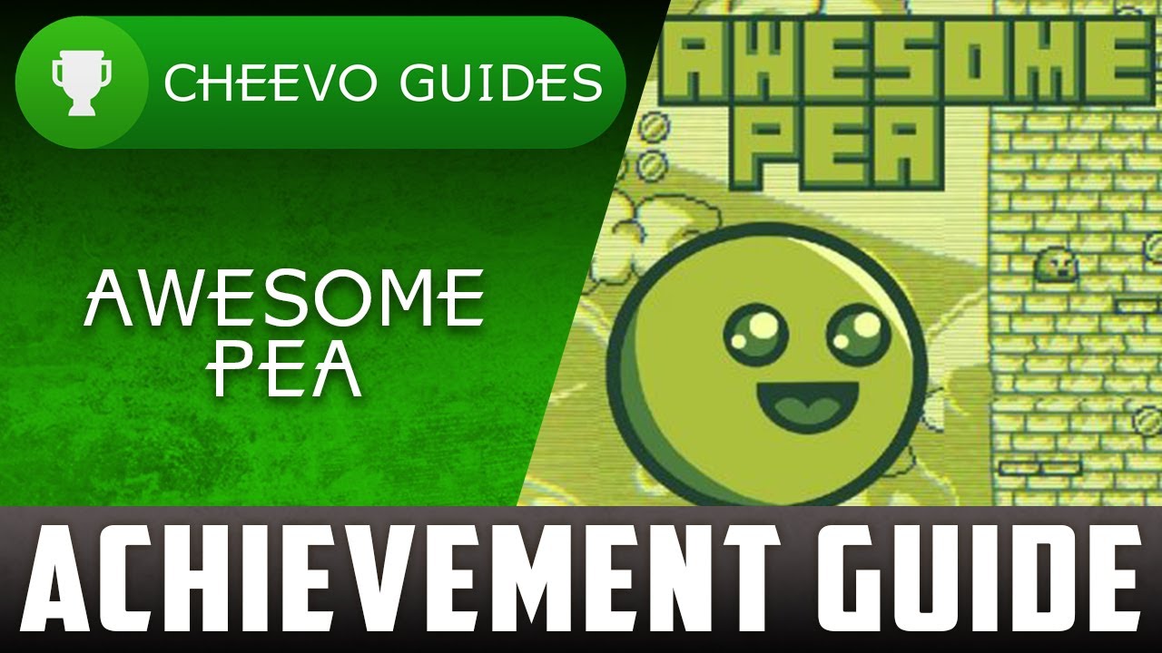 Awesome Pea - Achievement/Trophy Guide (Xbox One) - YouTube