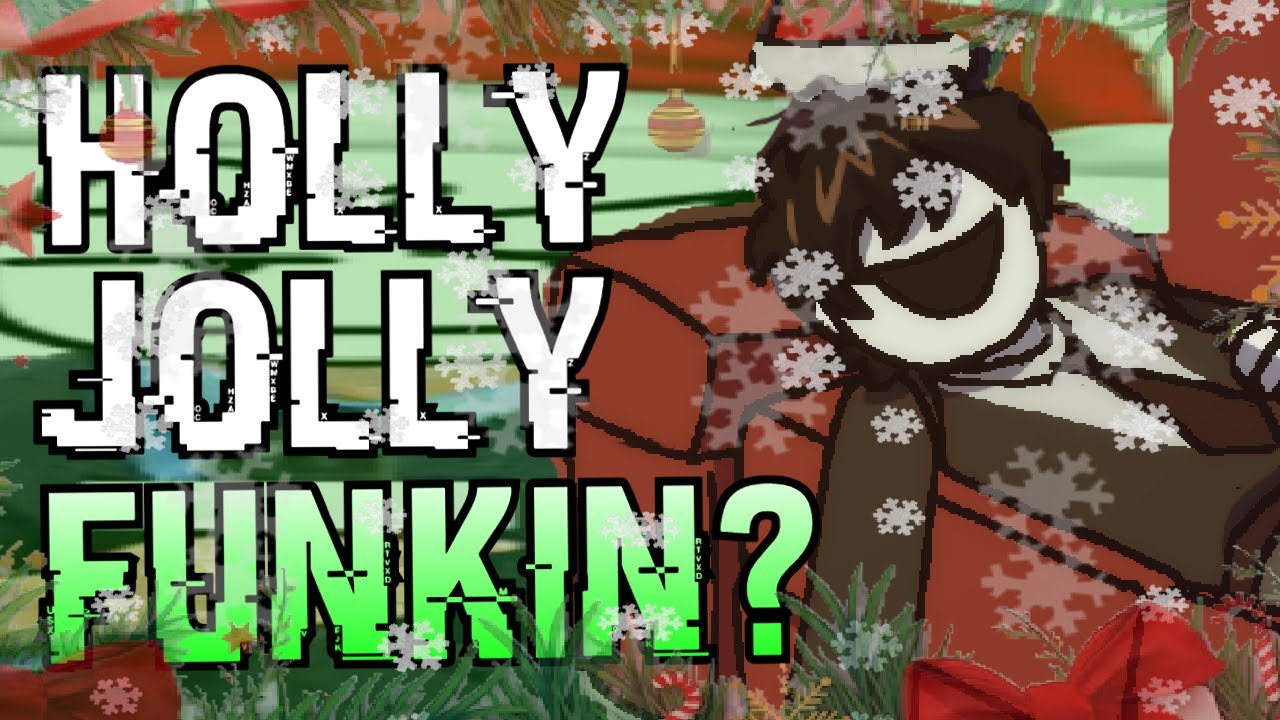 FNF IN (not) TUESDAY?!?!??!?! [HOLLY JOLLY EDITION] - YouTube