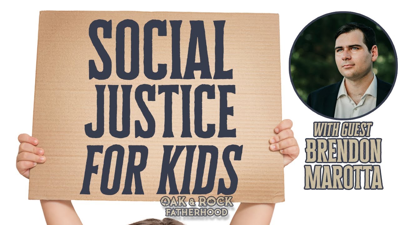 Social Justice for Children with Guest Brendon Marotta - YouTube