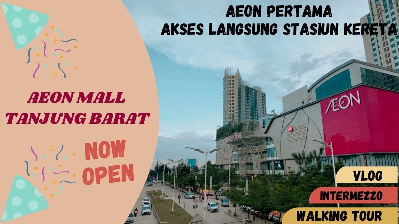 AEON MALL TANJUNG BARAT | WALKING TOUR | FROM GF TO SKY GARDEN @ROOFTOP ...
