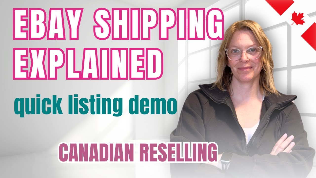 eBay Shipping Guide 📦 | Fast Listing Walk Through | Canadian Reseller ...