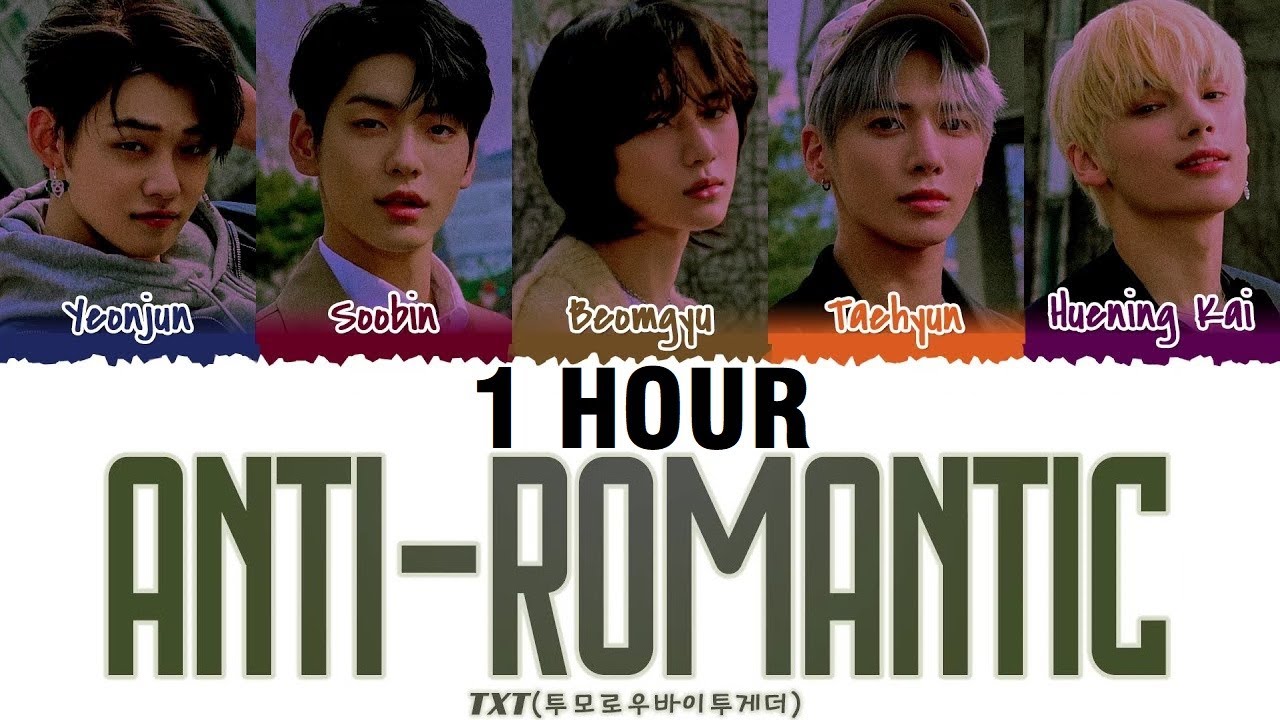[1 HOUR] TXT - 'ANTI-ROMANTIC' Lyrics [Color Coded_Han_Rom_Eng ...