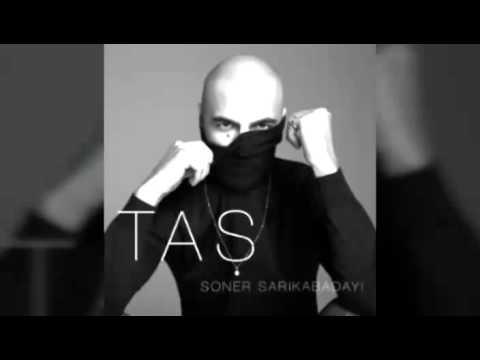 Soner Sarıkabadayı   Taş