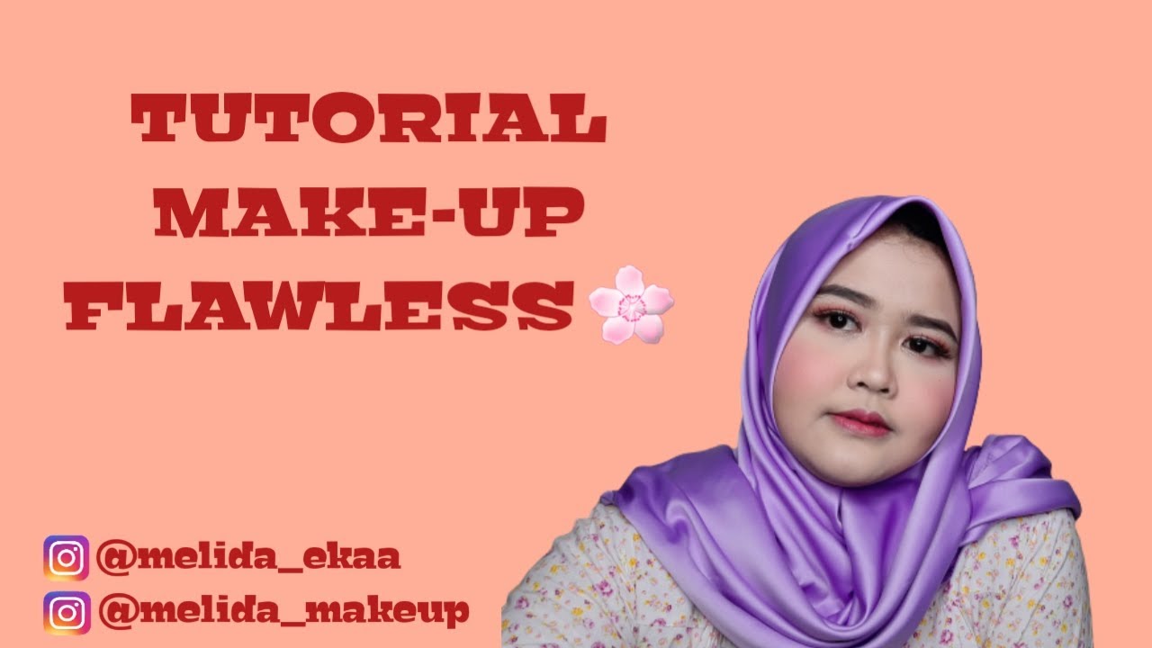 Tutorial Make-up Flawless #PPLMandiriMasyarakatI - YouTube