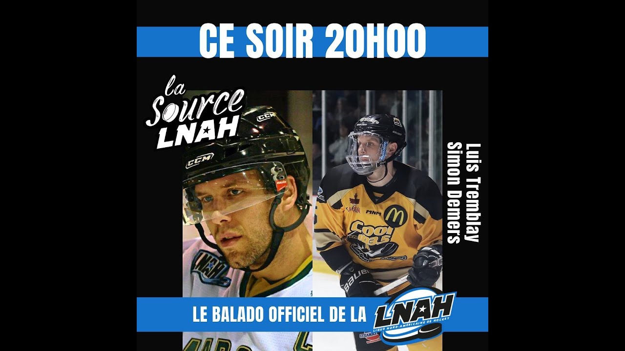 La Source LNAH - Épisode 24 - Luis Tremblay & Simon Demers - YouTube
