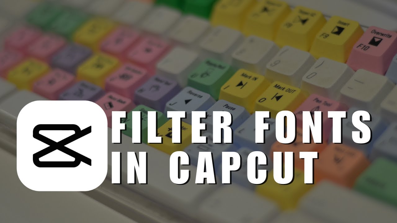 CapCut New Feature! How to Filter Fonts in CapCut to Know Which of Them ...