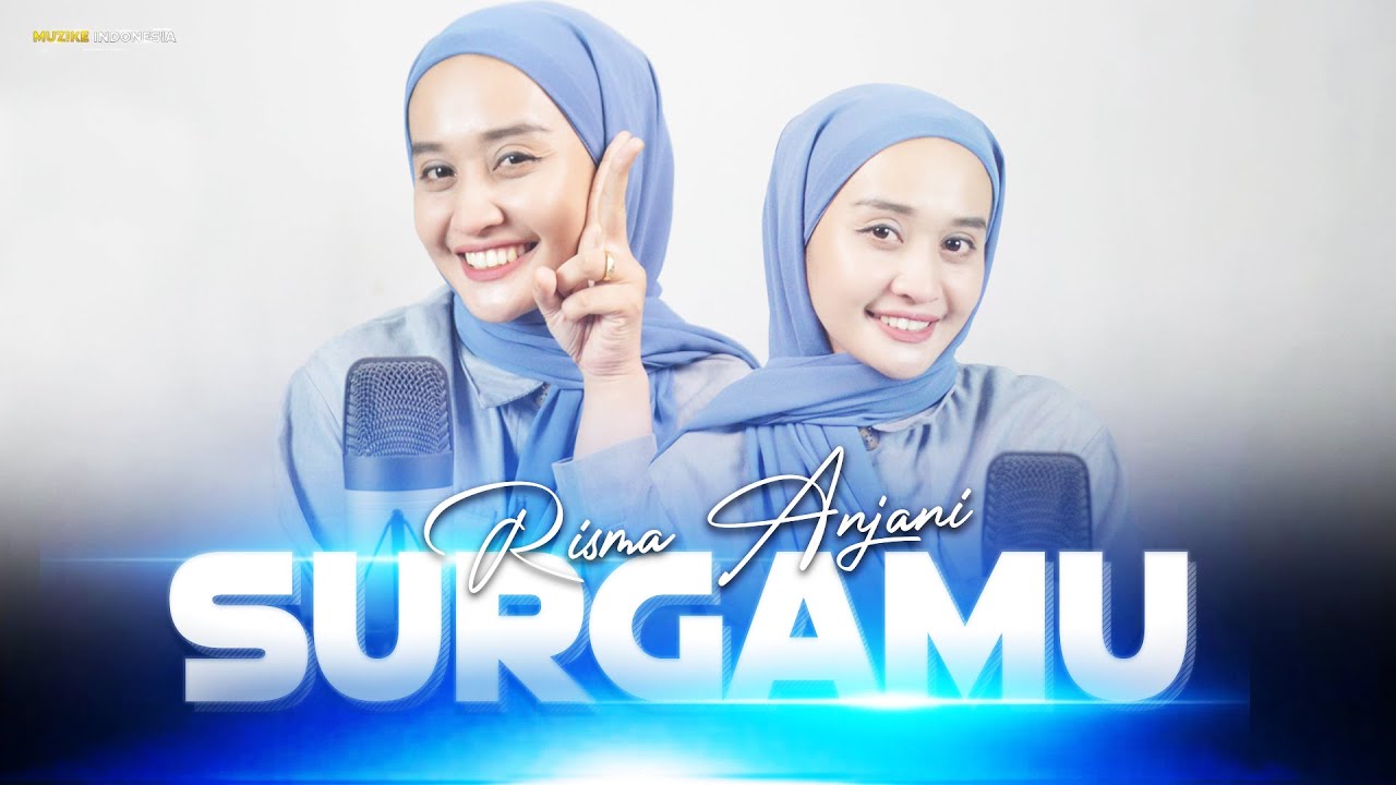 SURGAMU ( Ku memuja-Mu di setiap waktu ) | BY RISMA ANJANI - YouTube