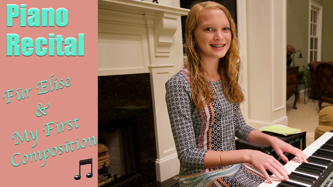 Piano Recital🎵Für Elise & My First Composition - YouTube