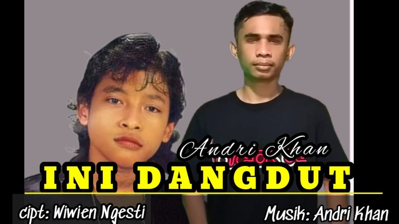🔰INI DANGDUT~ Abiem ngesti ~ Cover : Andri khan~ Musik : Andri khan ...