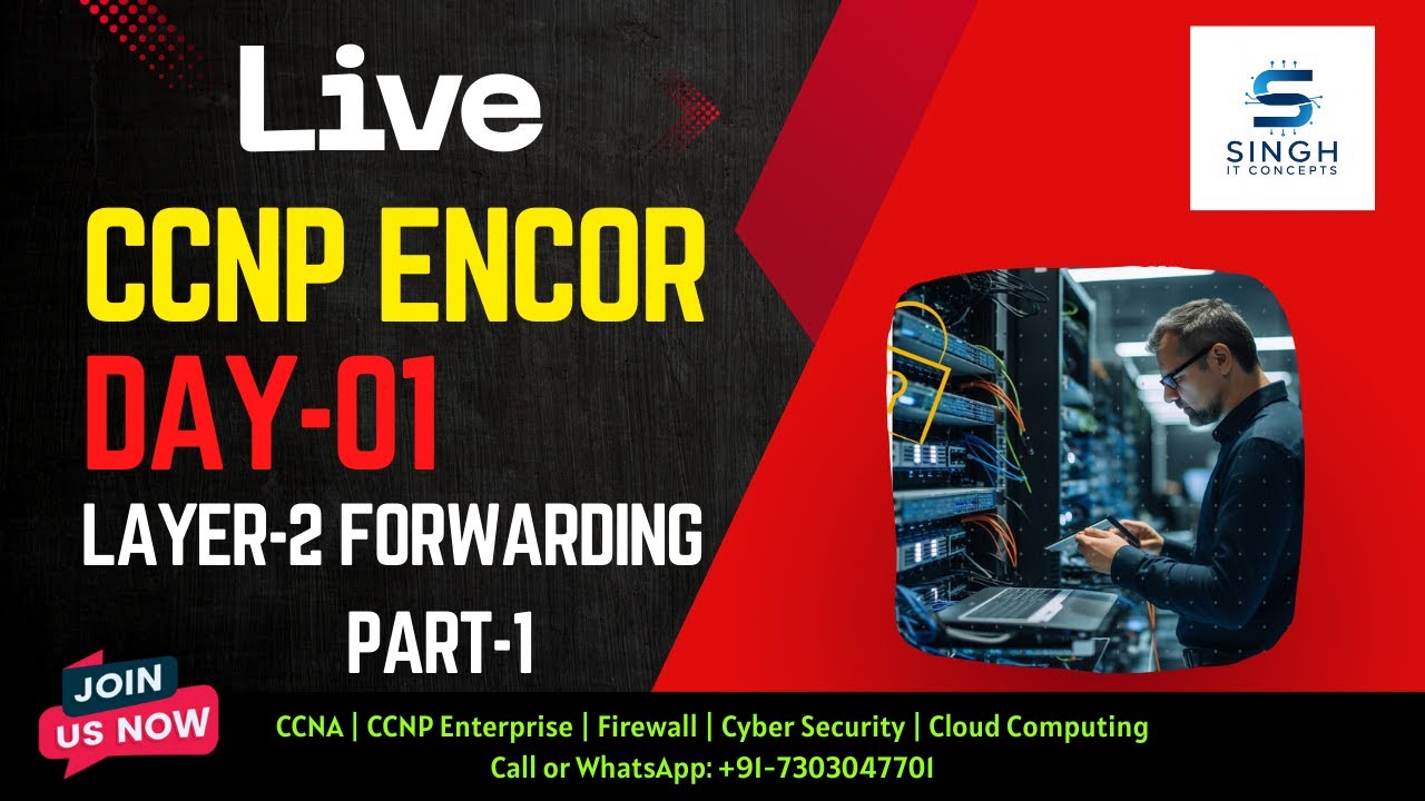 CCNP ENCORE Day 1 | Layer-2 Forwarding Explained | Complete ENCOR ...