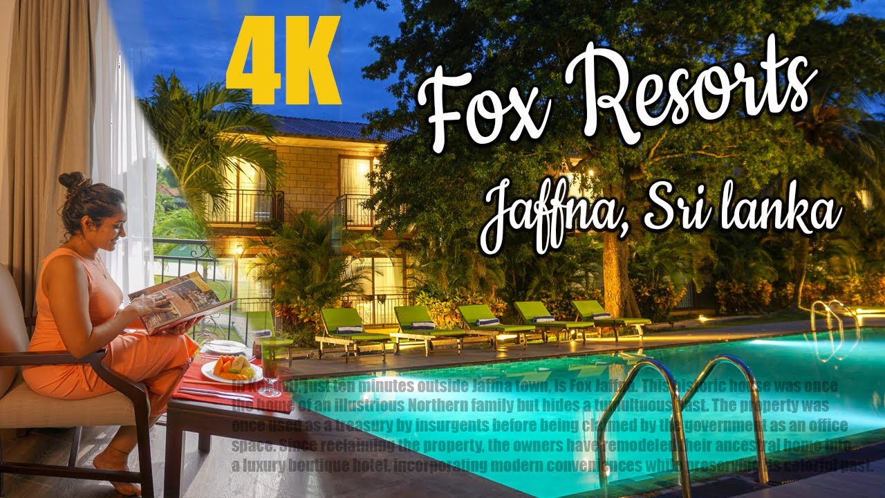 Fox Jaffna - A luxury boutique hotel in Jaffna, Sri Lanka - YouTube